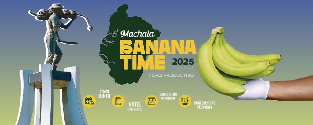 Foro Productivo Bananatime Machala Ecuador 2025 – Bananotecnia